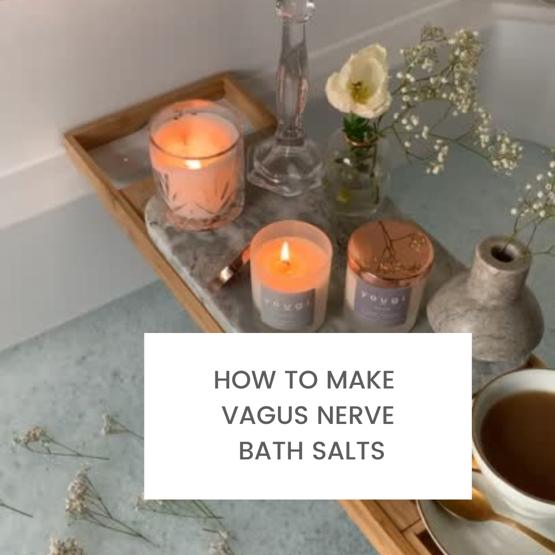 How to Make Vagus Nerve Bath Salts | Yougi